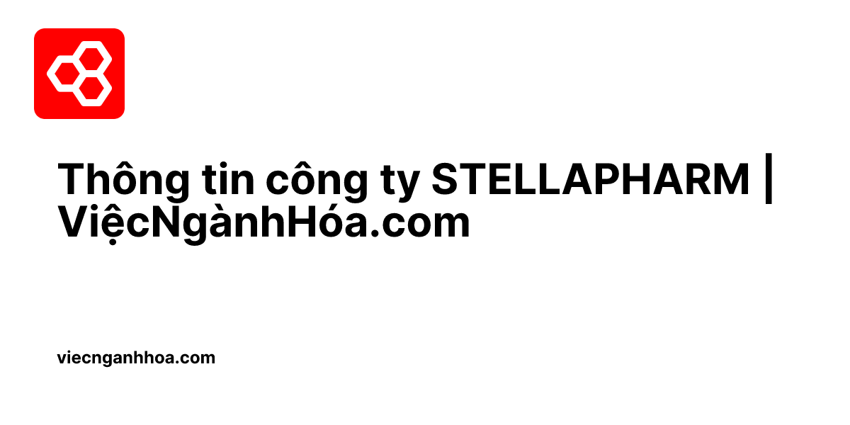 Thông tin công ty STELLAPHARM | ViệcNgànhHóa.com